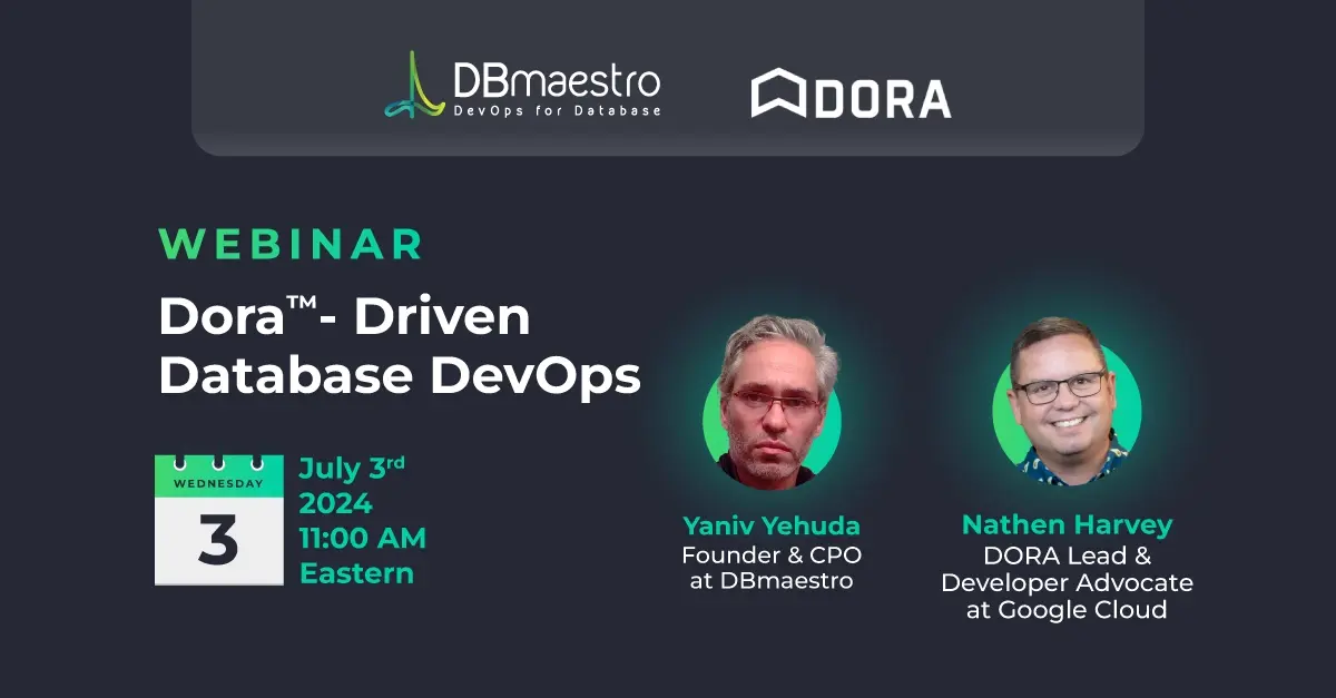 Dora™-driven Database DevOps Dora™-driven Database DevOps
