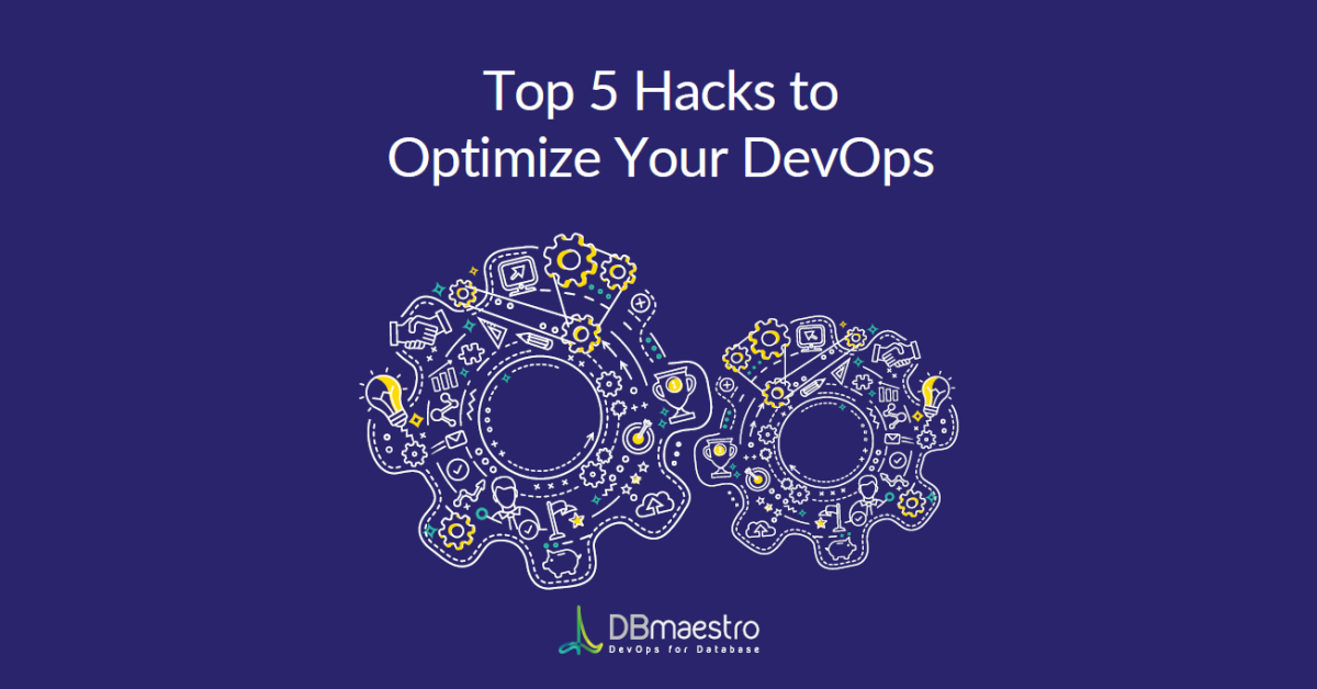 Top 5 Hacks To Optimize Your Devops