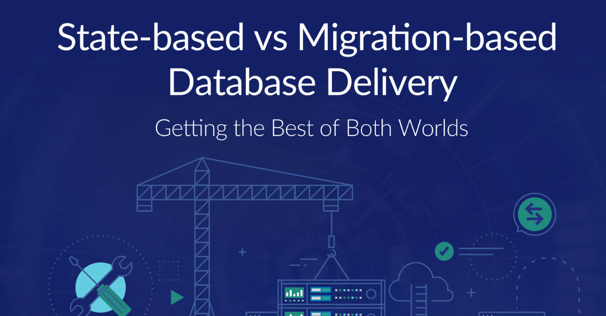 State-based vs Migration-Based Database Delivery