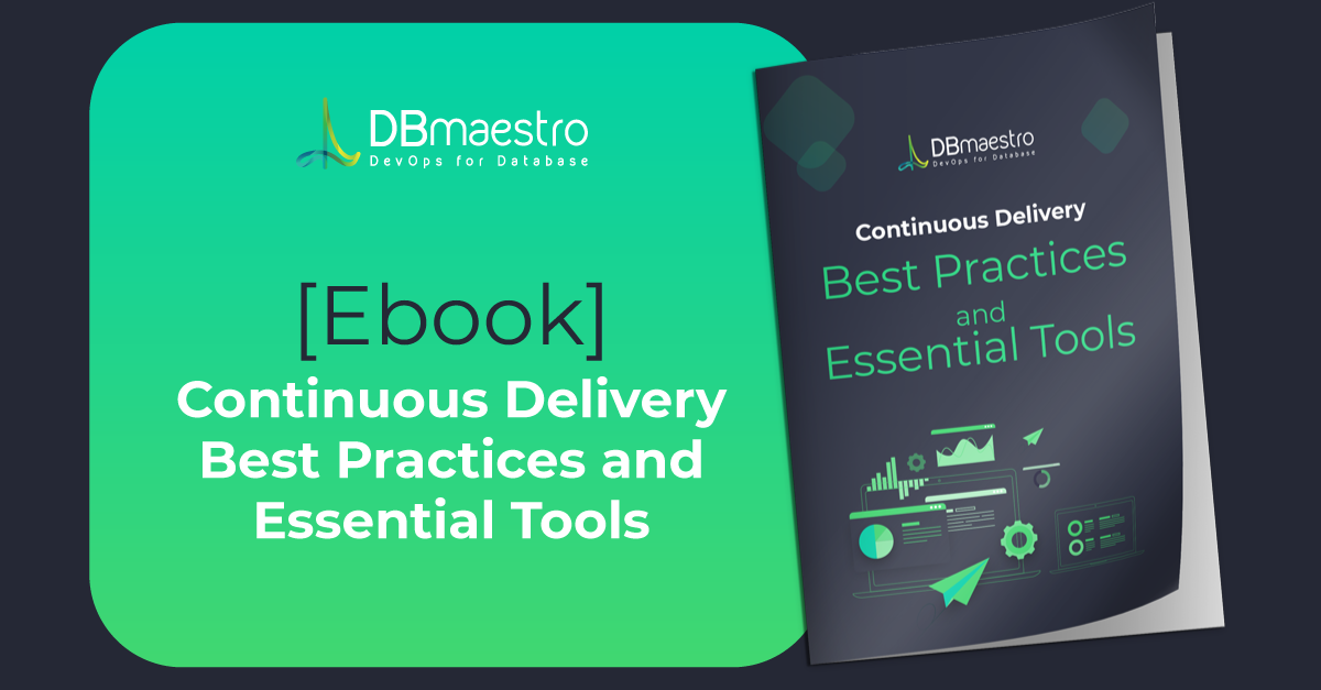 Continuous Delivery Best Practices and Essential Tools